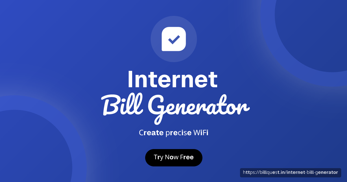 Internet Bill Generator – WiFi & Broadband Bills